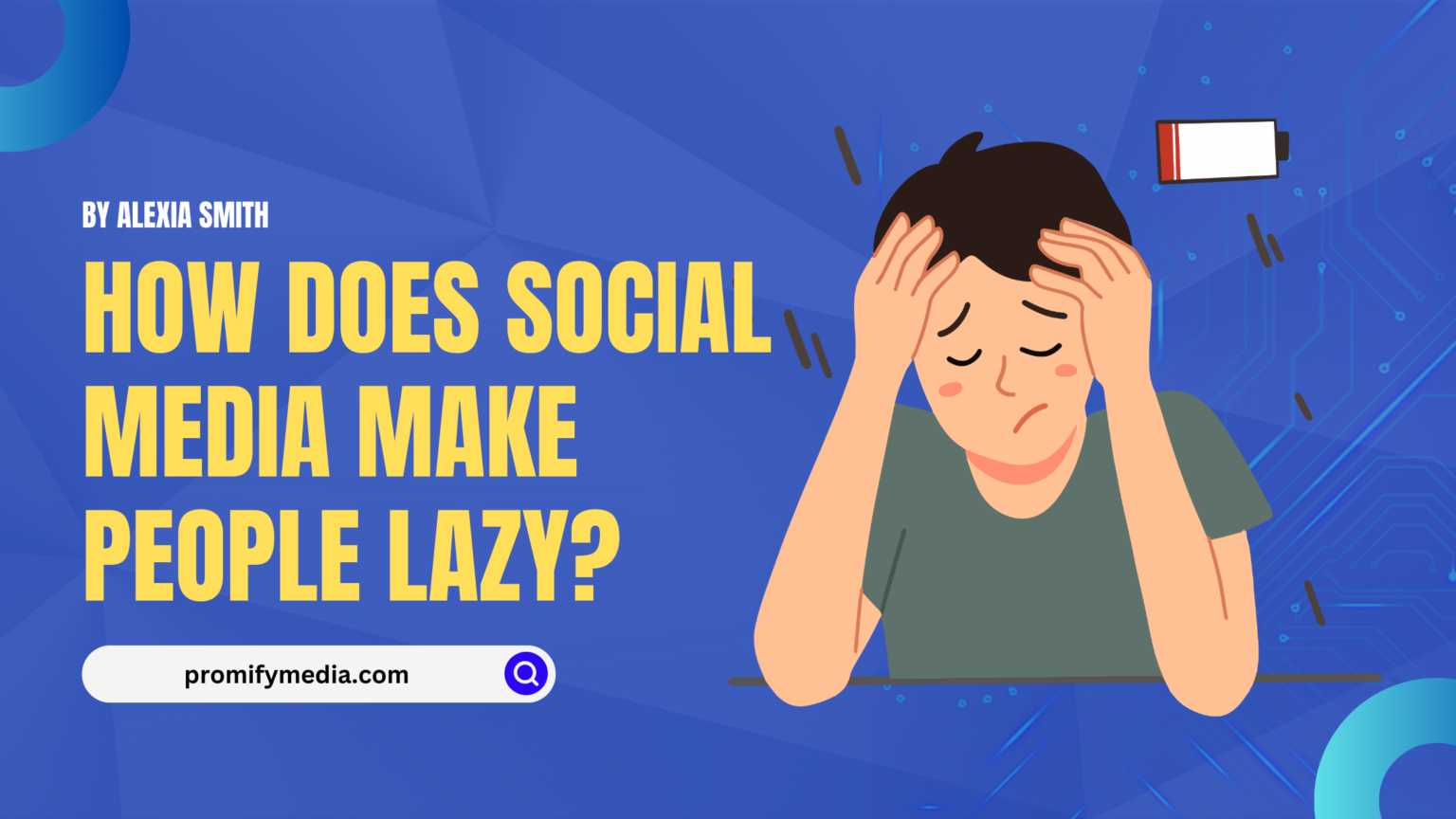 How Does Social Media Make People Lazy? - promifymedia.com
